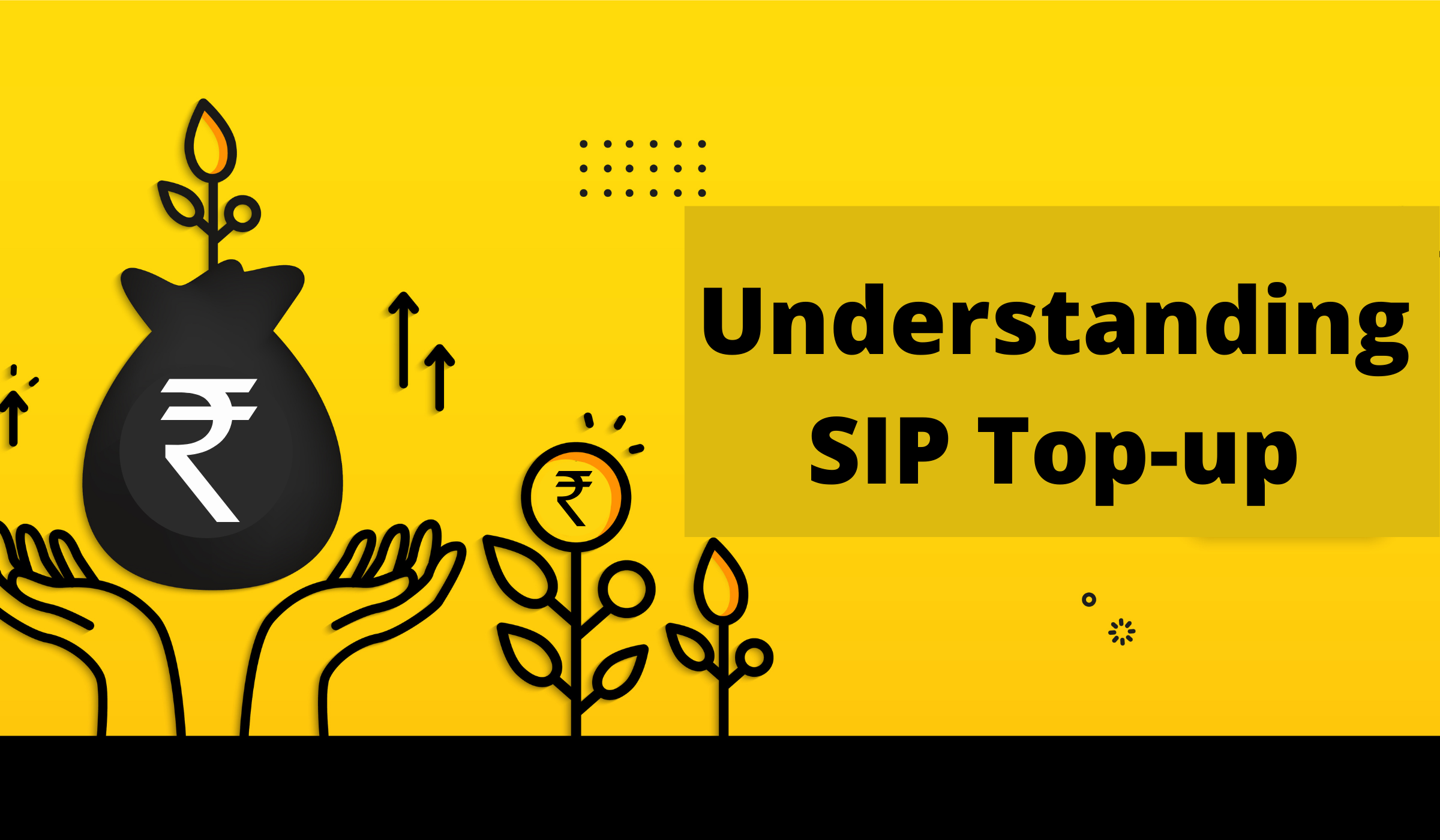 Understanding SIP Top-up - Net Brokers