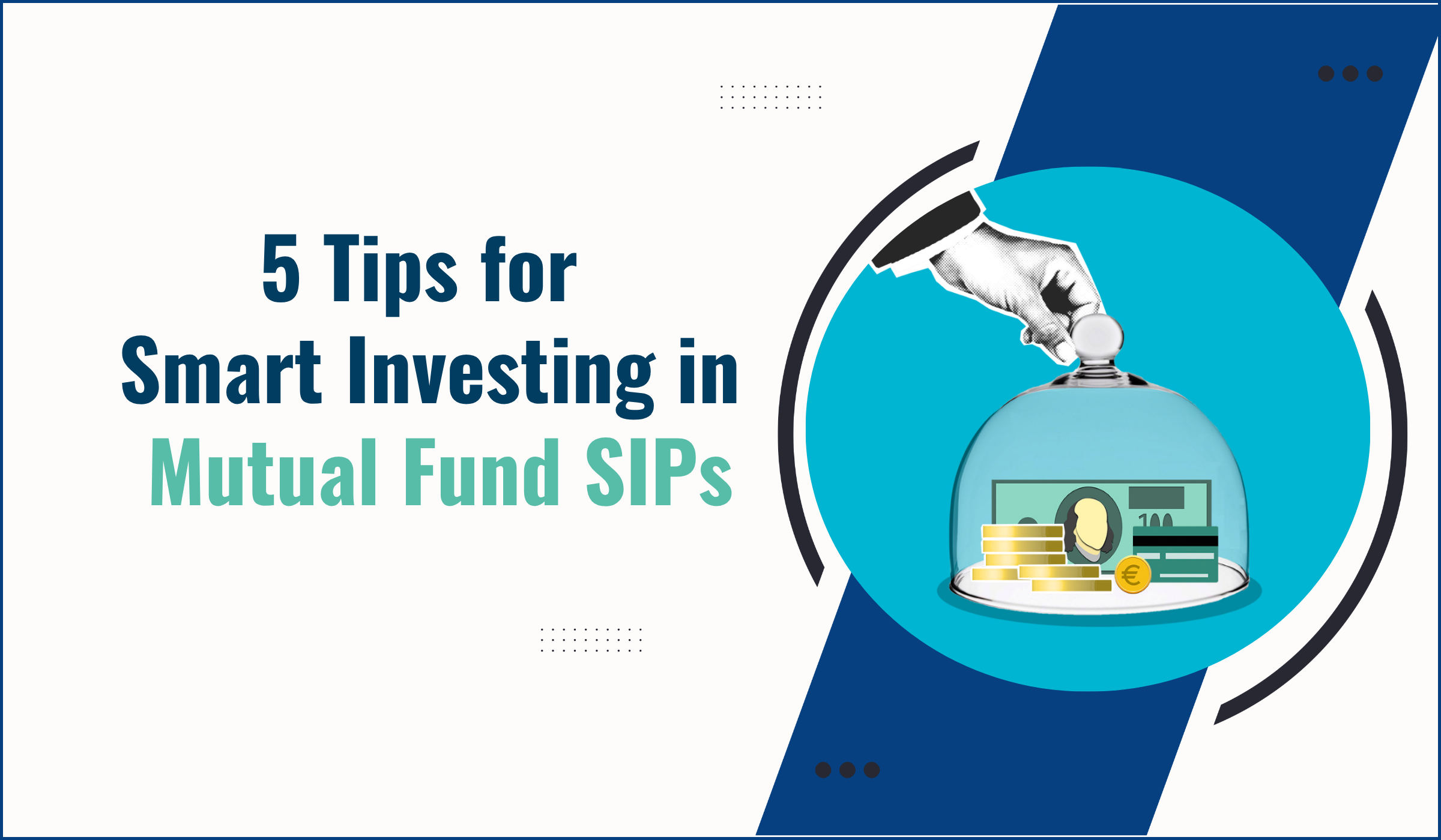 5 Smart Tips for Investing in Mutual Fund SIPs - Net Brokers